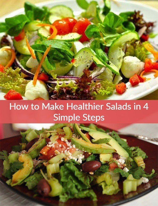 How To Make Healthier Salads In 4 Simple Steps